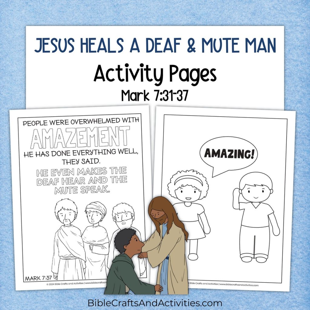 Jesus Heals a Deaf and Mute Man Activity Pages - Bible Crafts Shop
